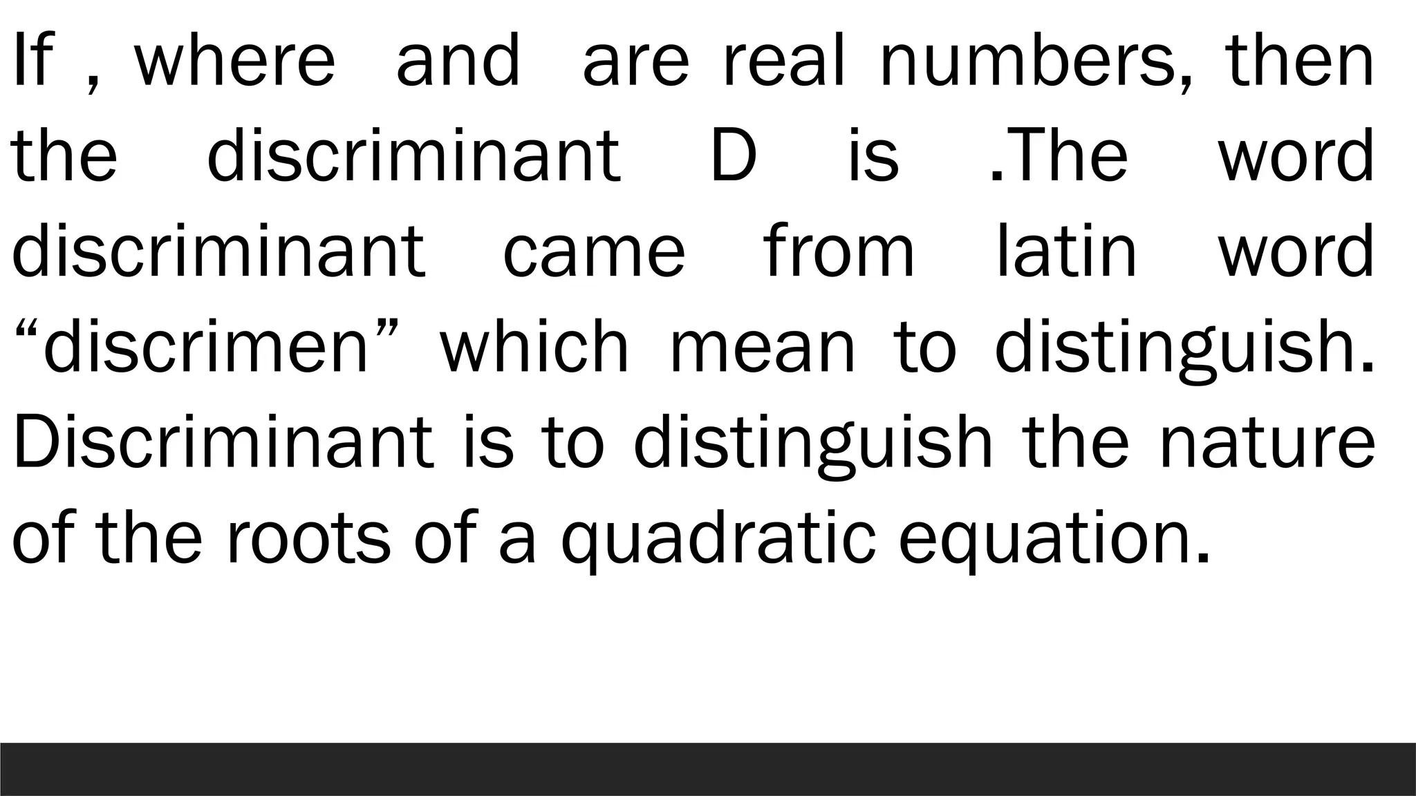 Discriminant and nature of the root.pptx