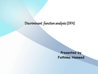 Discriminant function analysis (DFA) | PPTX