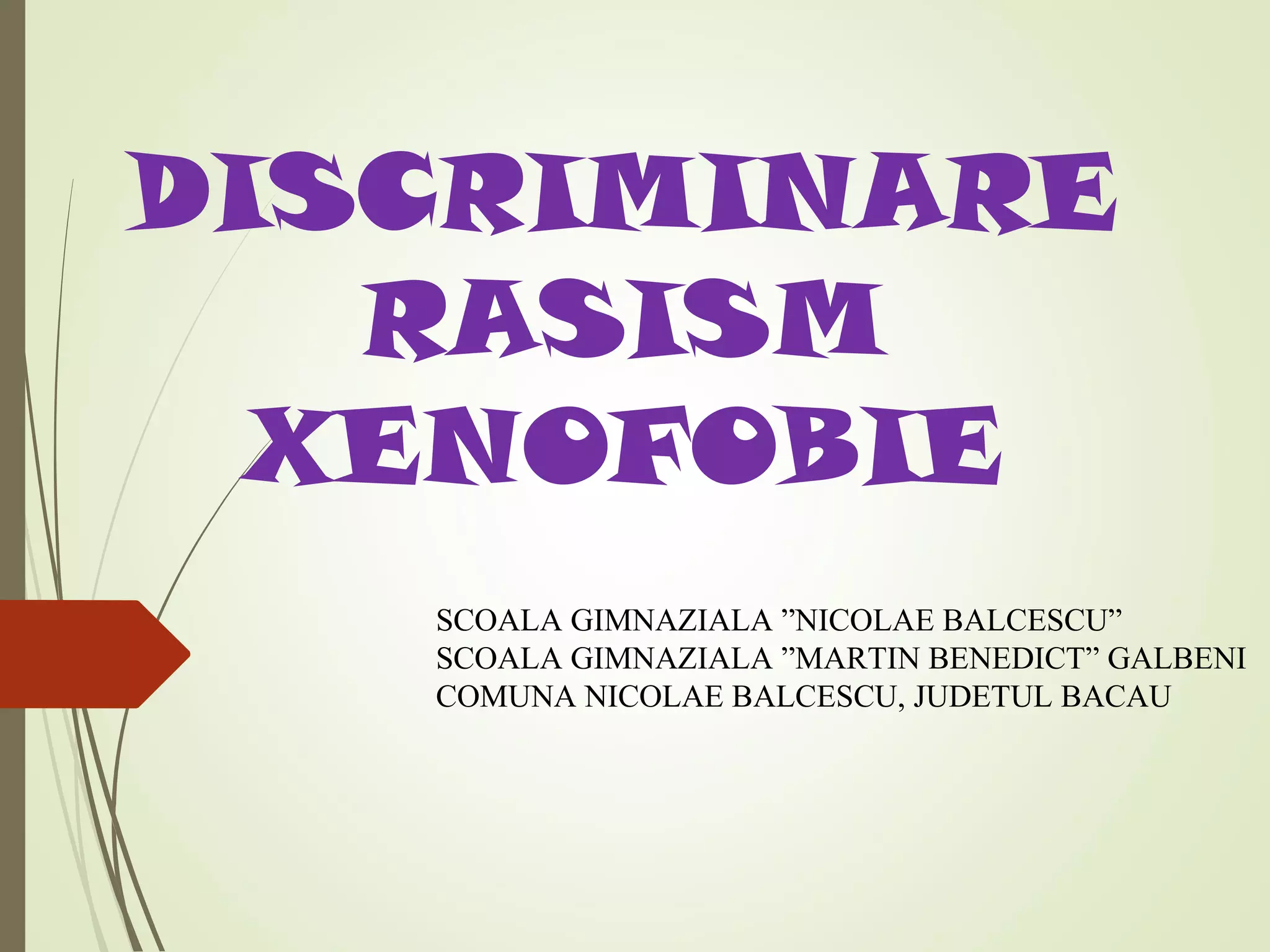 Discriminare, rasism, xenofobie | PPT