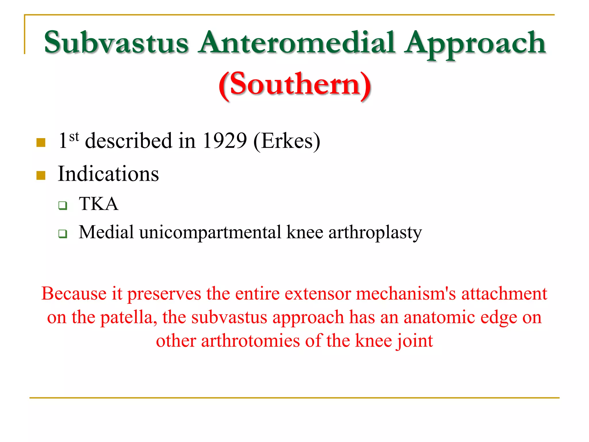 Discuss approaches to the knee and Describe in detail TKR | PPTX