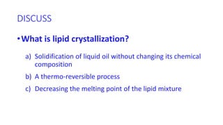 Group discussion on Fat crystallizations - Part 1 | PDF