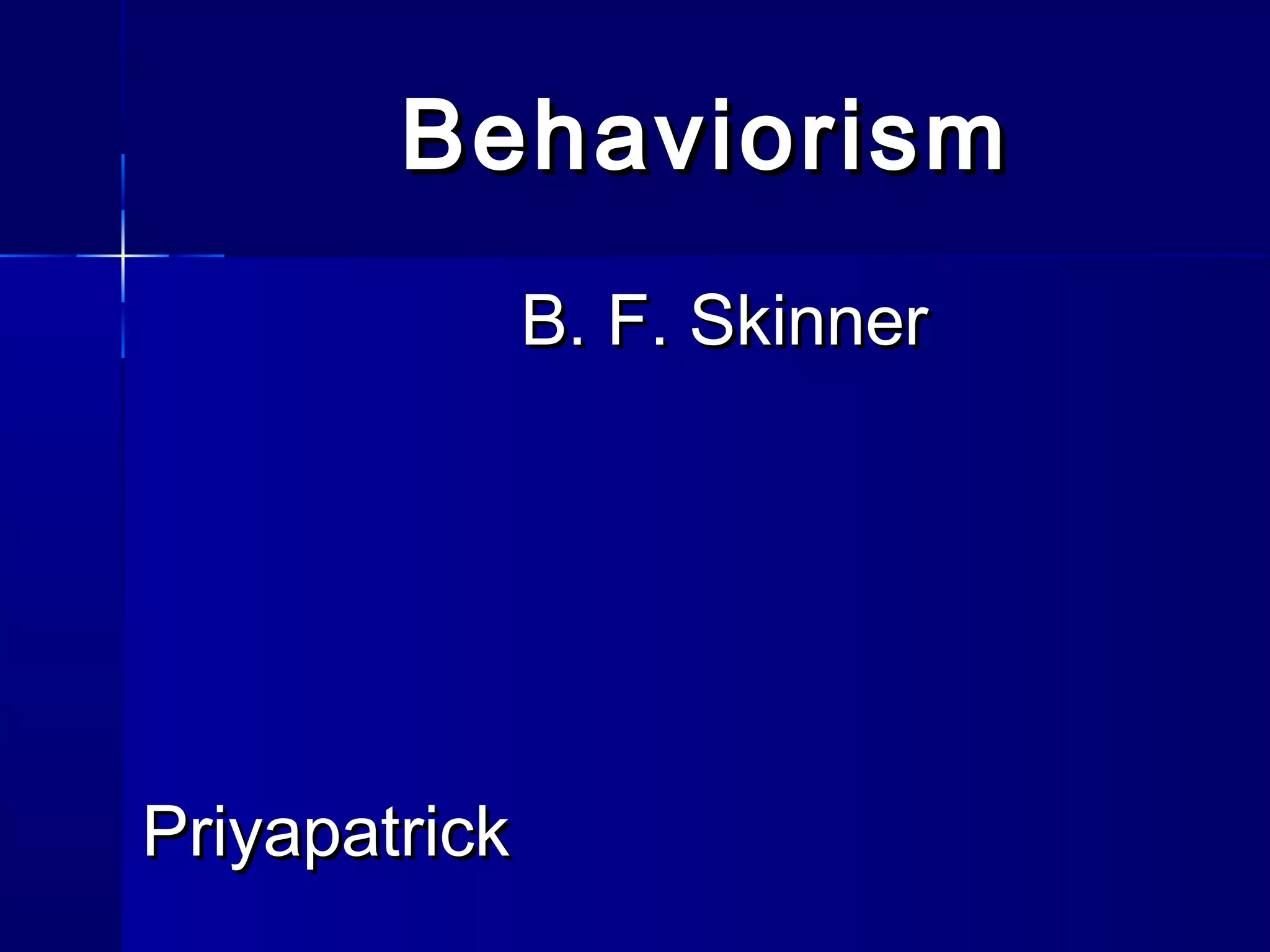 skinner behaviourism | PPT