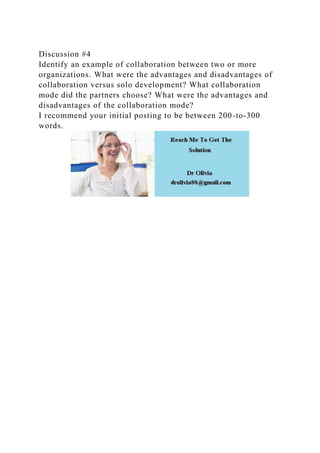 Discussion #4Identify an example of collaboration between two or m.docx