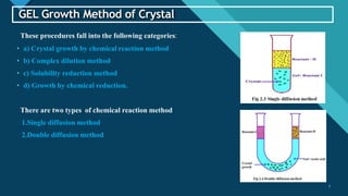 Discussion about hydrothermal & gel growth method of crystal | PPTX