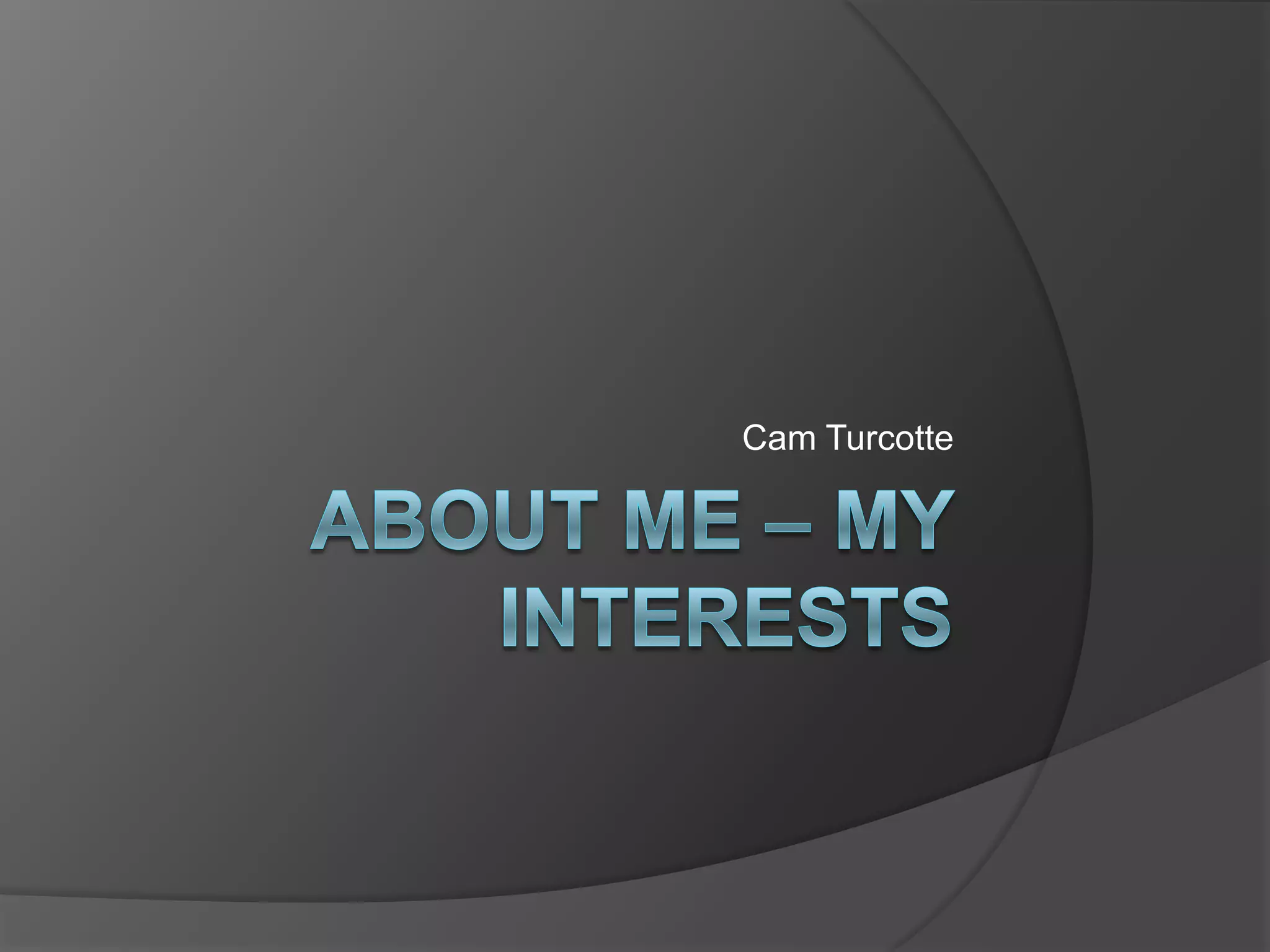 What Interests Me | PPT