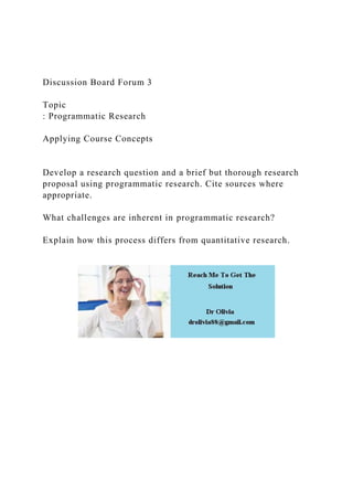 Discussion Board Forum 3Topic Programmatic ResearchAp.docx