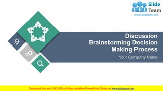 Discussion Brainstorming Decision Making Process Complete PowerPoint Deck With Slides | PDF