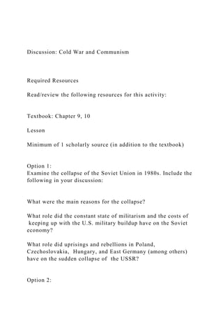 Discussion Cold War and CommunismRequired Resources | DOCX