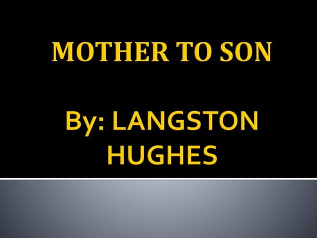 MOTHER TO SON | PPTX