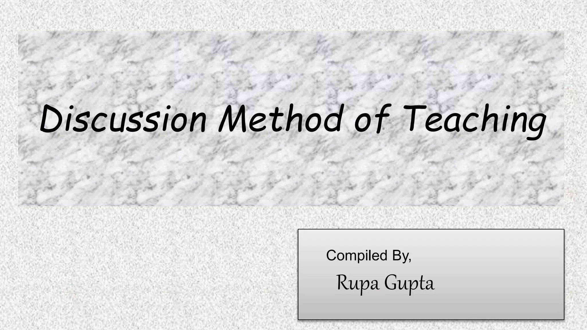 Discussion method of teaching | PPTX