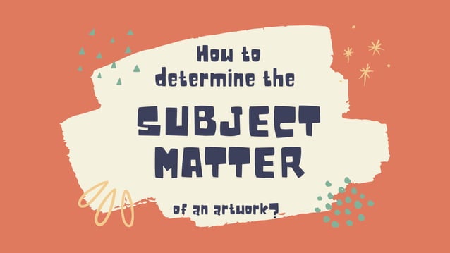 Understanding the Subject and Content of Art | PDF | Modern Art | Fine Art