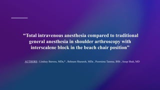 Total Intravenous Anaesthesia (TIVA) and its Example | PPTX
