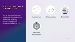 Total Intravenous Anaesthesia (TIVA) and its Example | PPTX