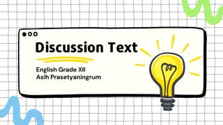 Discussion Text Grade XII Definition, structure and language features.pdf