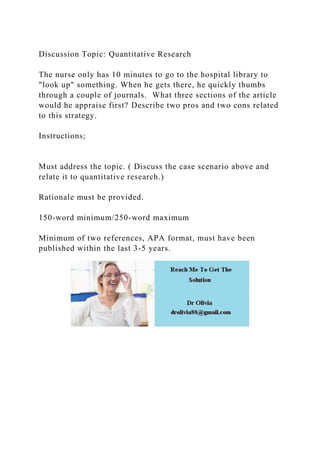 Discussion Topic Quantitative ResearchThe nurse only has 10 min.docx
