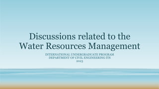 Discussion Water Resources Management.pptx