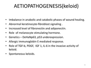 Discuss keloid and hypertrophic scars | PDF