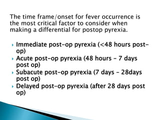 Discuss post operative pyrexia | PPTX