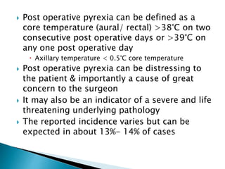 Discuss post operative pyrexia | PPTX