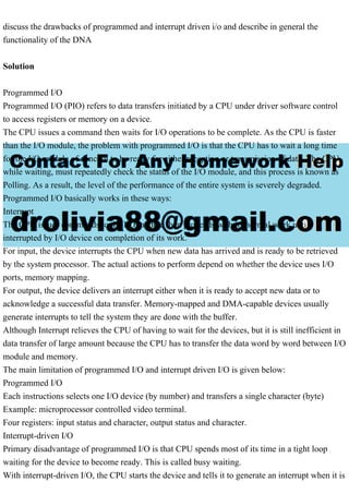 discuss the drawbacks of programmed and interrupt driven io and des.pdf