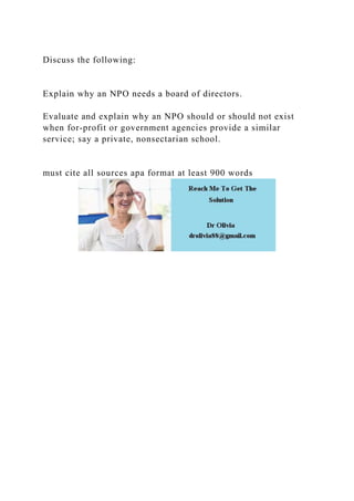 Discuss the followingExplain why an NPO needs a board of dire.docx