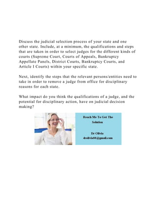 Discuss the judicial selection process of your state and one o.docx
