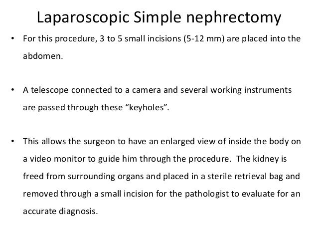 Discuss the operation of simple nephrectomy