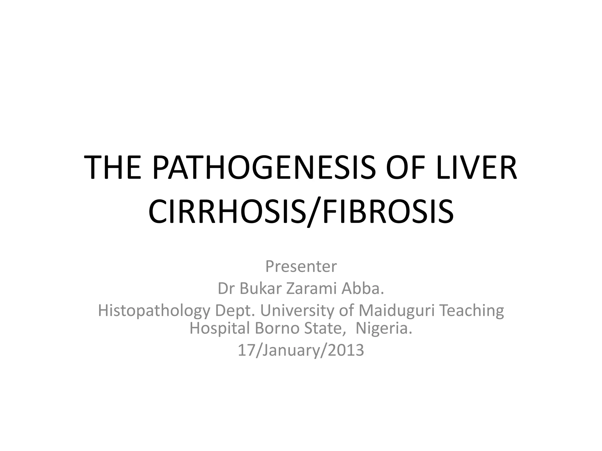 The pathogenesis of liver cirrhosis and fibrosis | PPTX