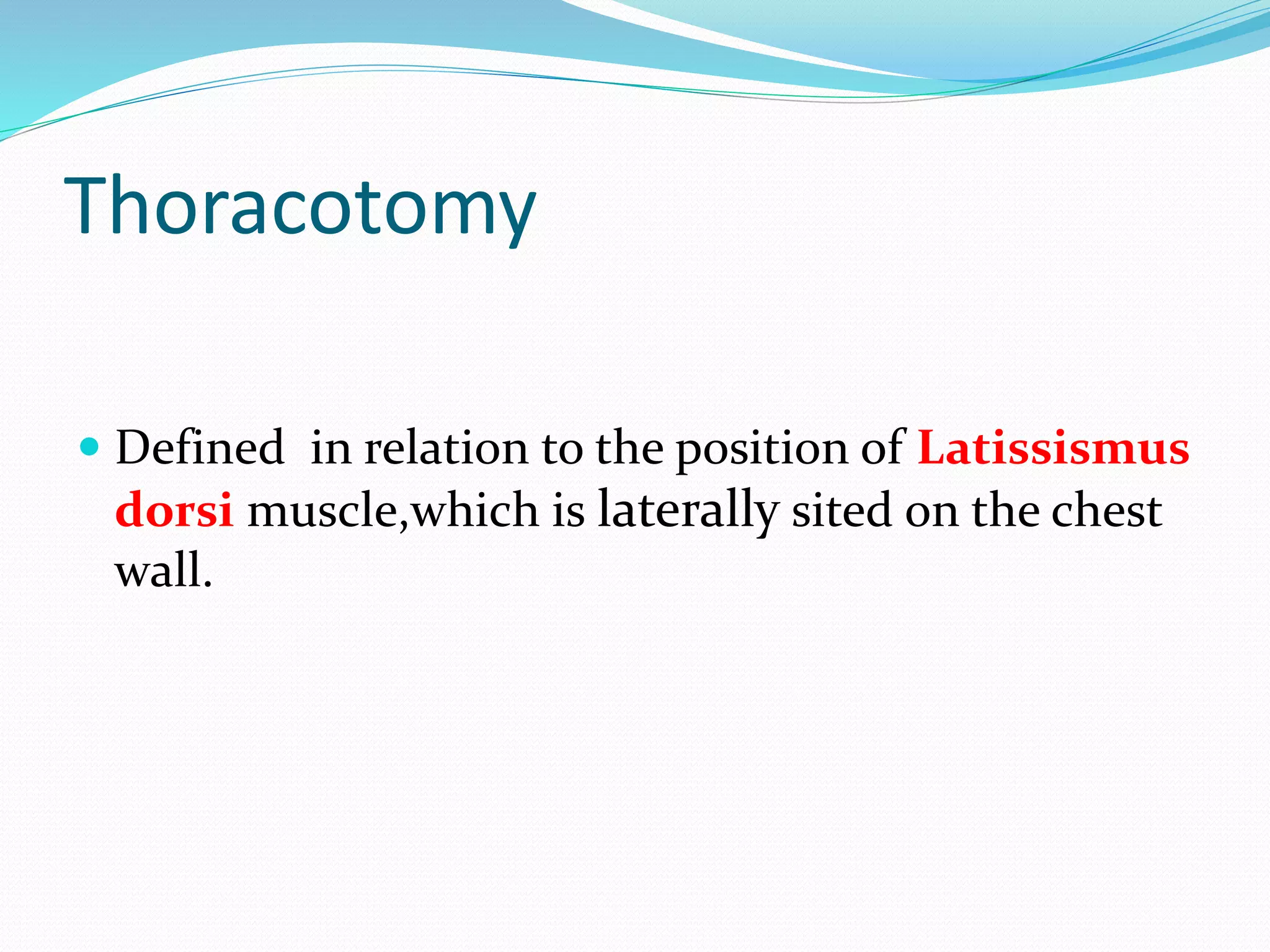 Discuss thoracic incisions(1) copy | PPTX