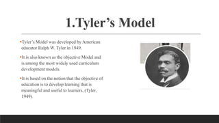 Discuss three models of Curriculum Development.pptx