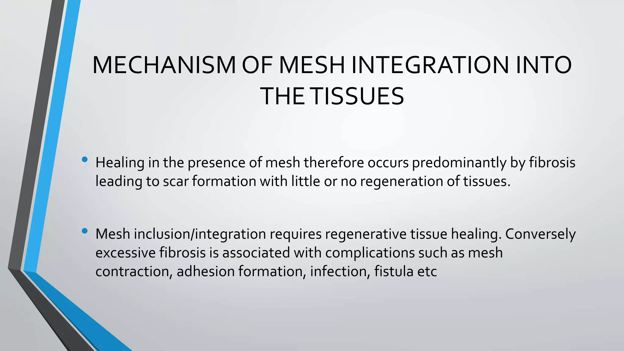 Discuss use of mesh in surgery | PPTX
