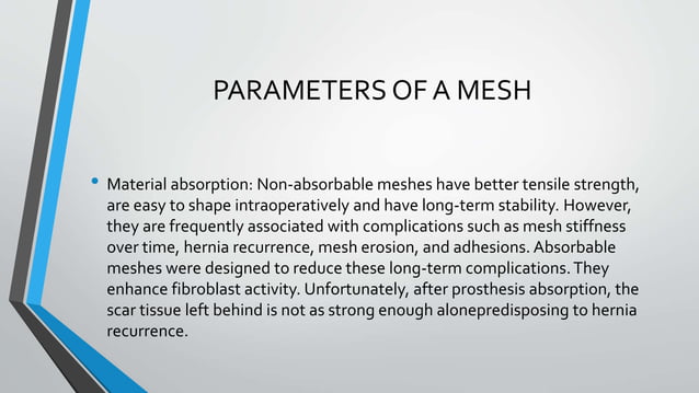 Discuss use of mesh in surgery | PPTX