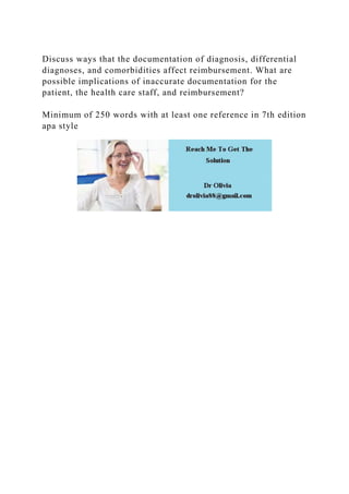 Discuss ways that the documentation of diagnosis, differential diagn.docx
