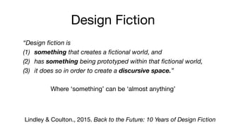 Design Fiction: Does the search for plausibility lead to deception? | PDF