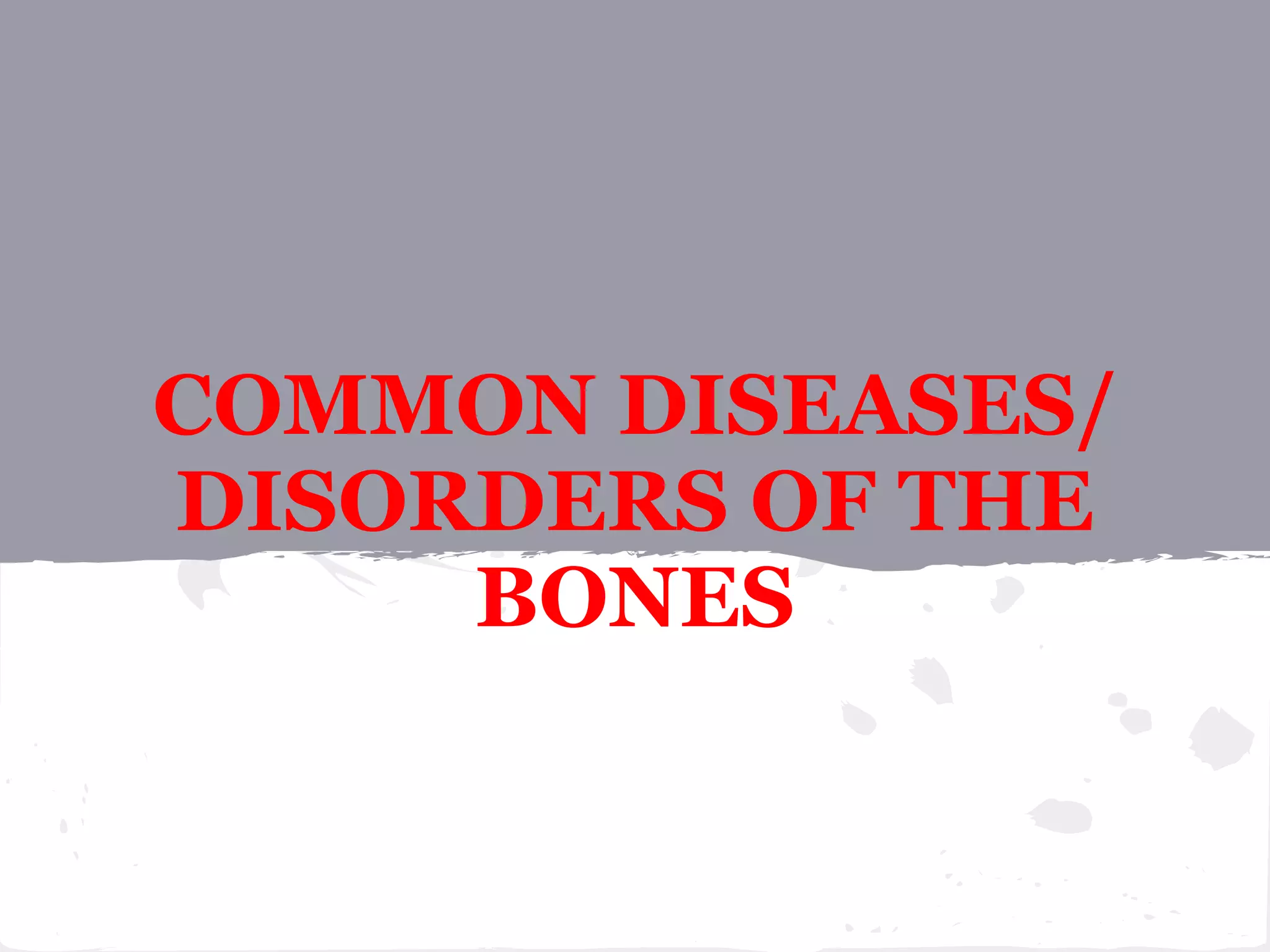 Common Diseases/ Disorders of the Bones | PDF | Bone and Joint ...