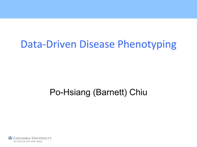 Data-driven Disease Phenotyping and Bulk Learning | PPT