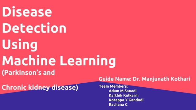 Disease Detection Using Machine Learning Pptx