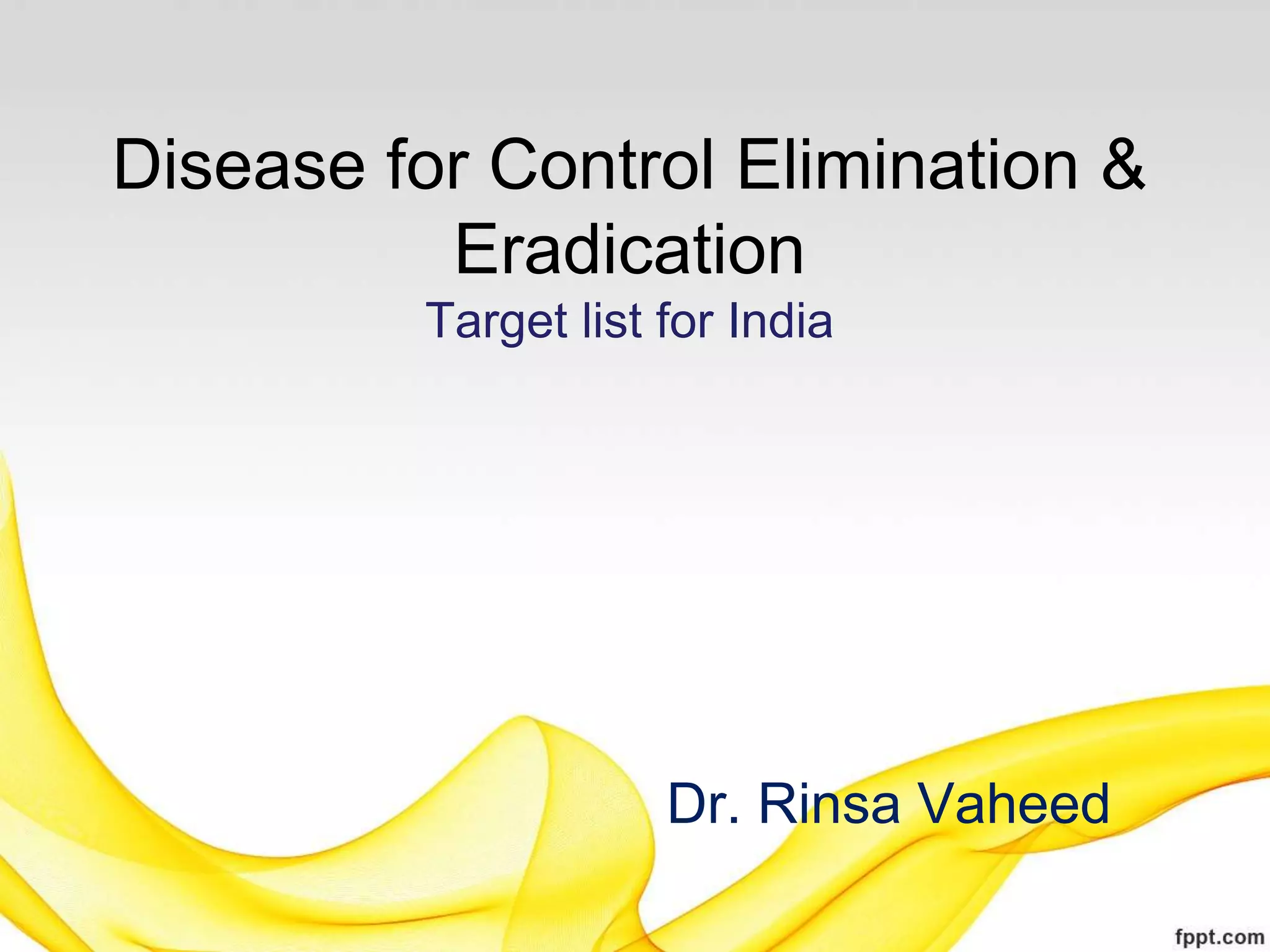 Disease for control elimination & eradication | PPTX