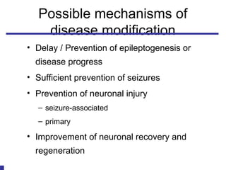 Disease modification in epilepsy therapy | PPT