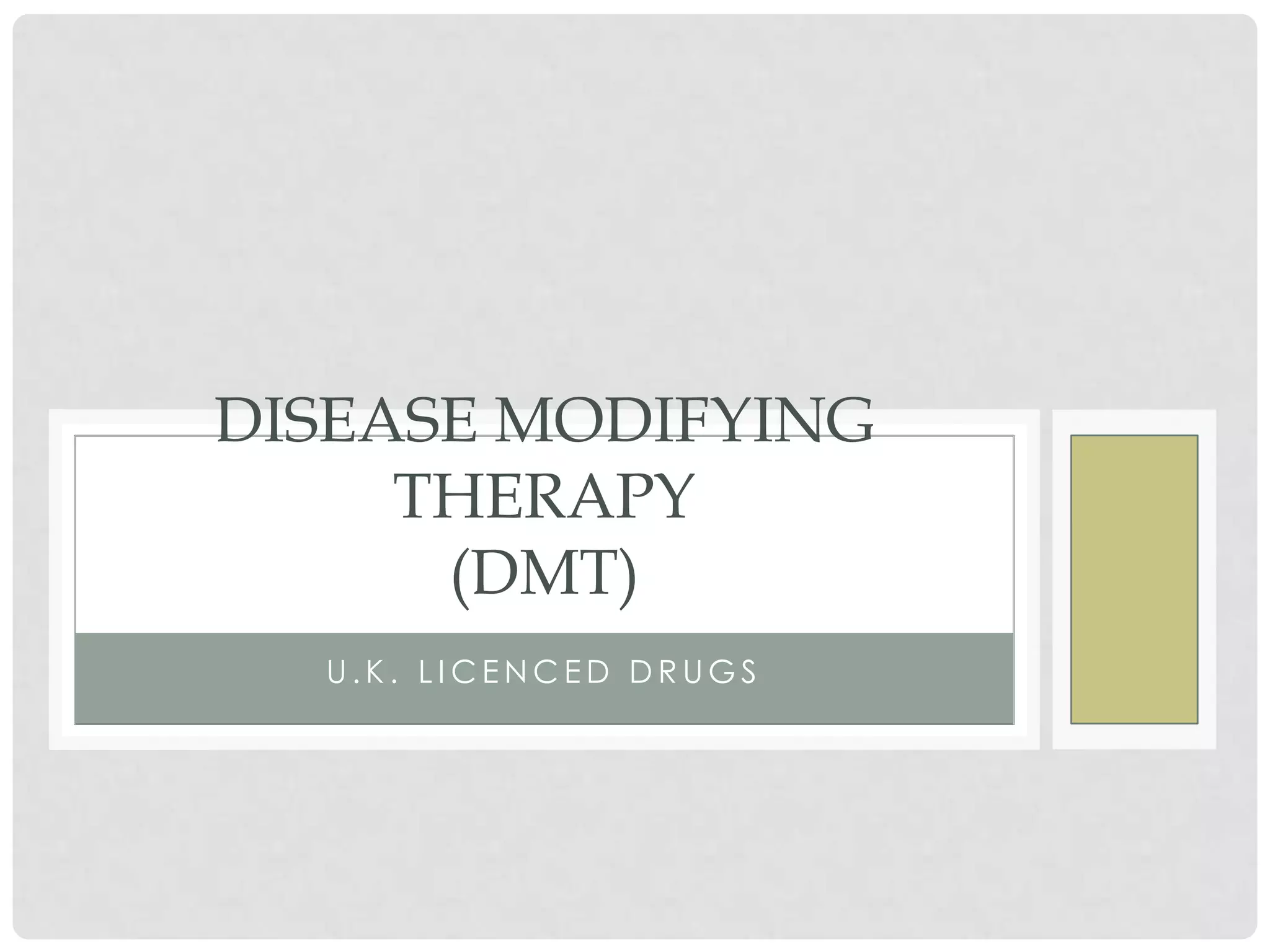Disease modifying therapy presentation | PPT
