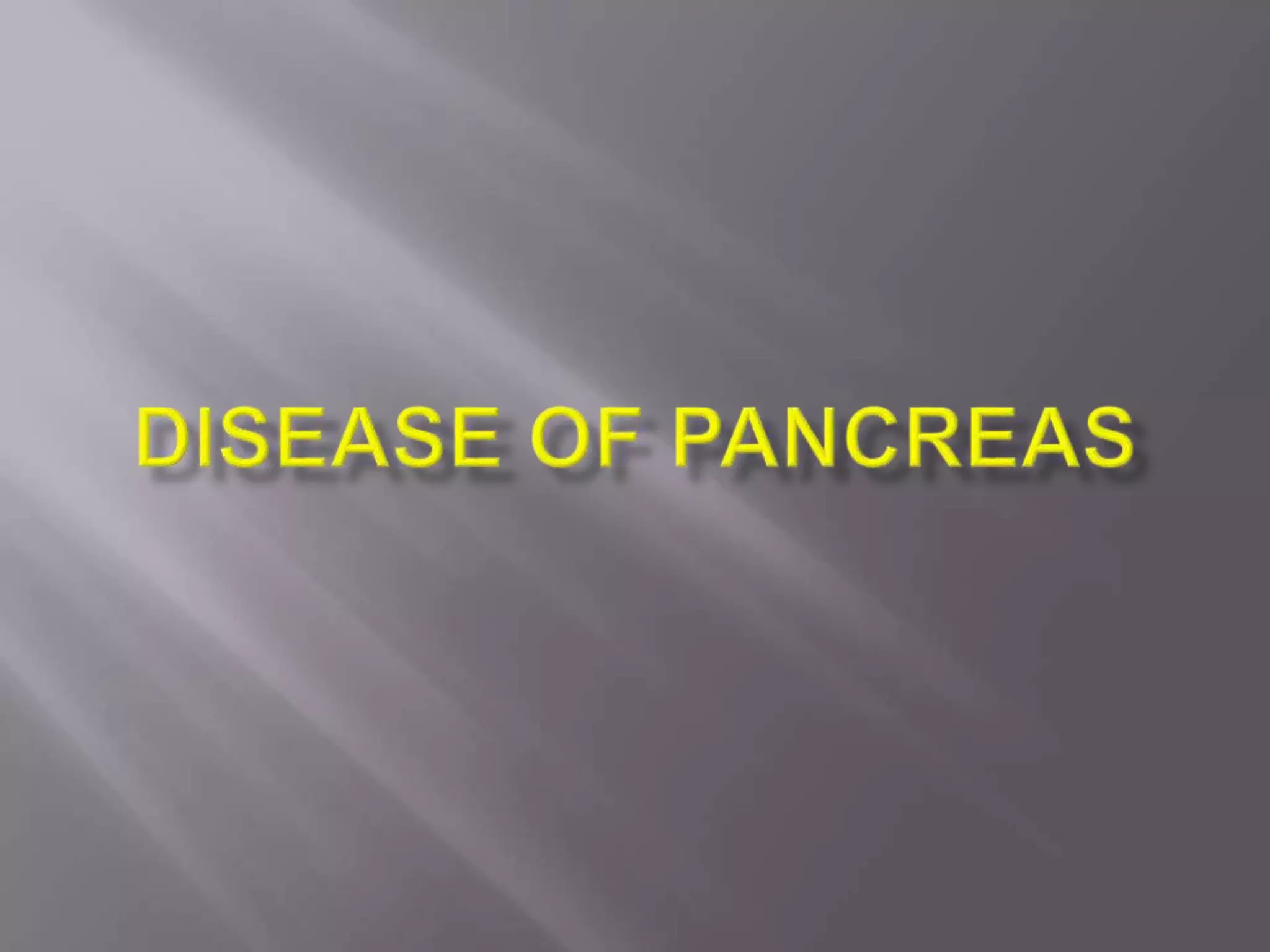 Disease of pancreas | PPT