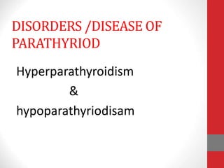 disease of parathyroid & Surgical management/ treatment (BASIC ...