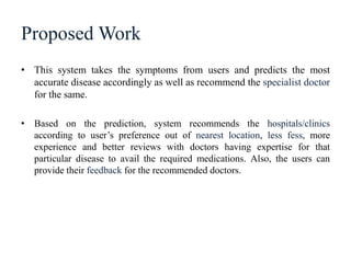 Disease prediction and doctor recommendation system | PPTX