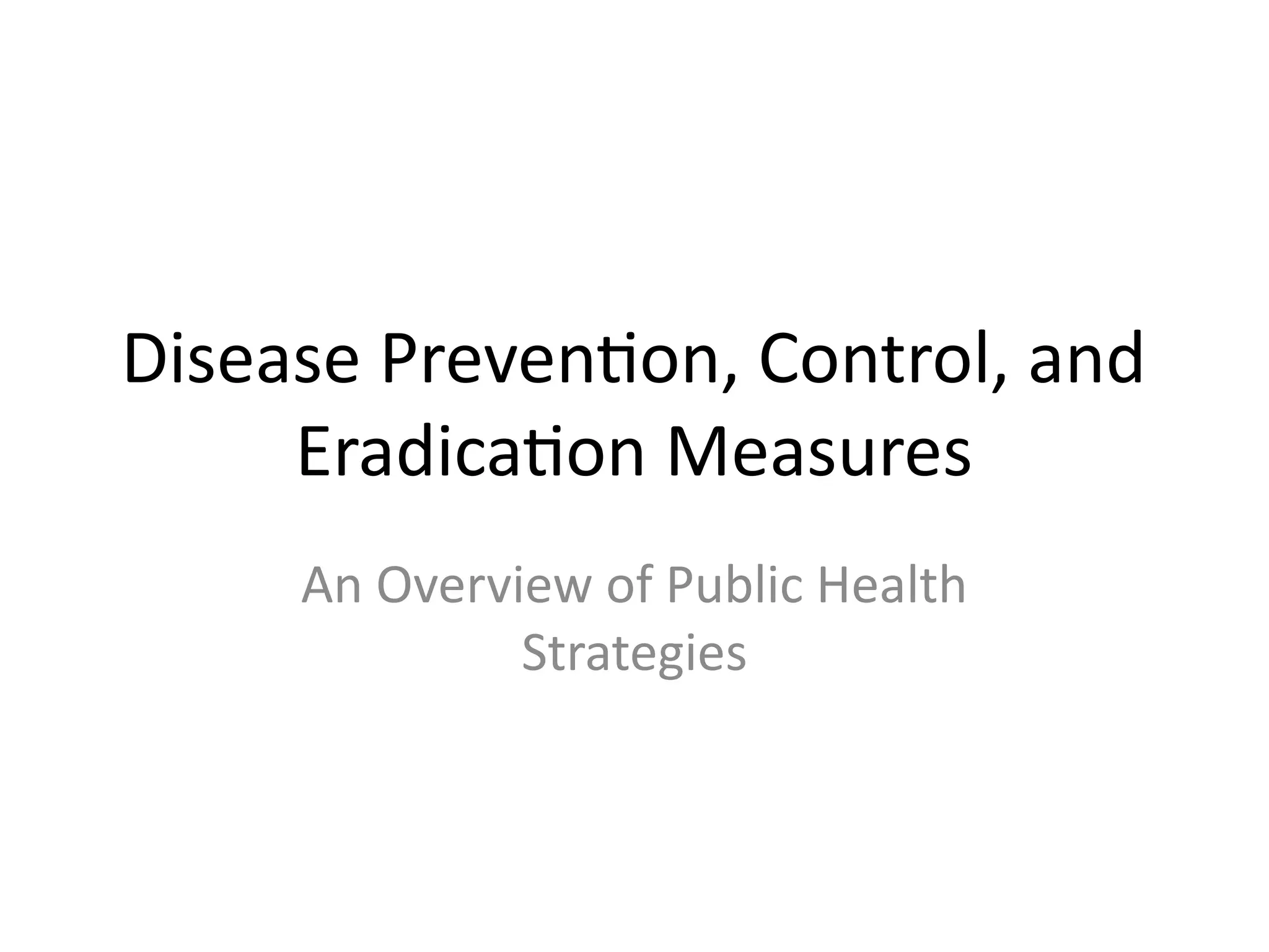 Disease_Prevention_Control_Eradication methods to minimize disease ...