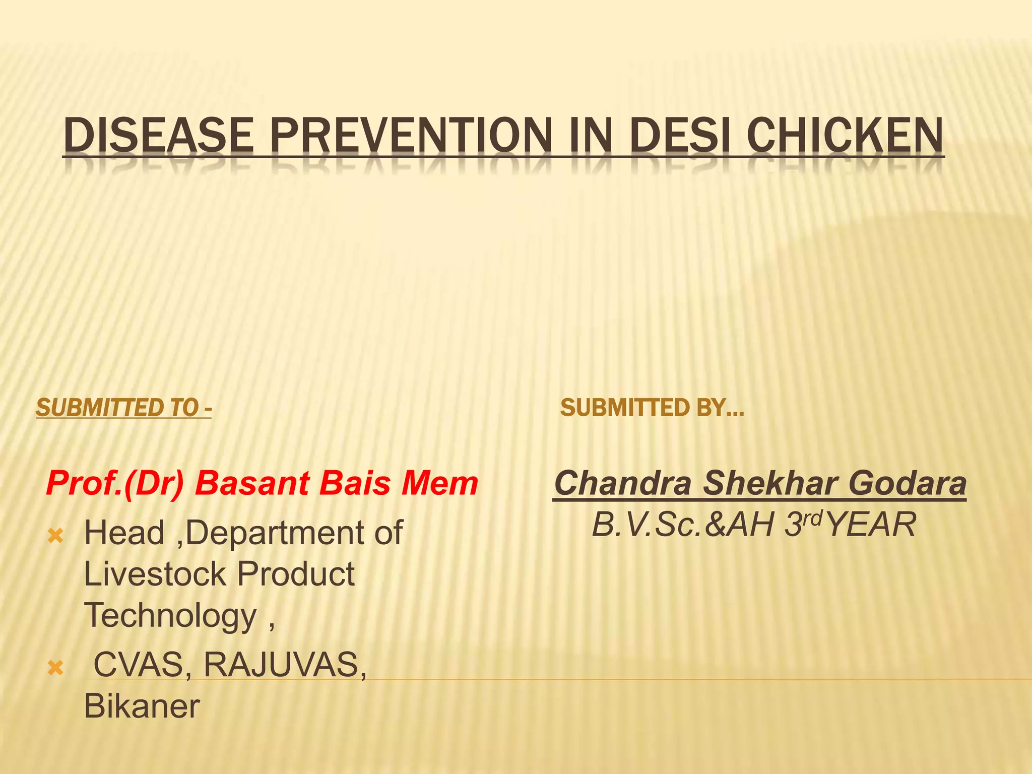 Disease prevention in desi chicken PPT by Dr chandra shekhar Godara DVM ...
