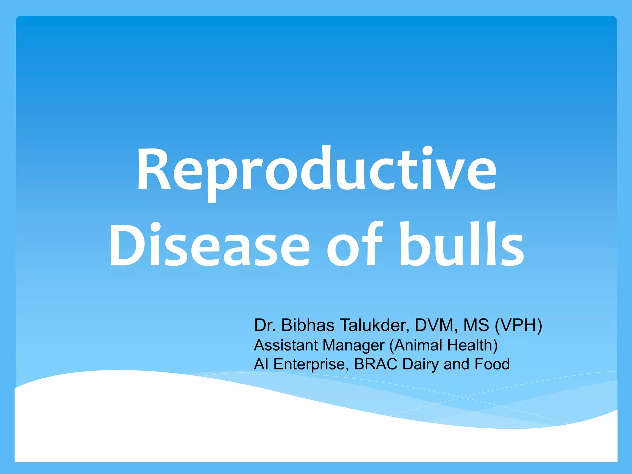 Disease related to breeding bull reproductive system and its management ...