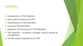 Classification of Diseases of TMJ and TMJ ankylosis in detail | PPTX