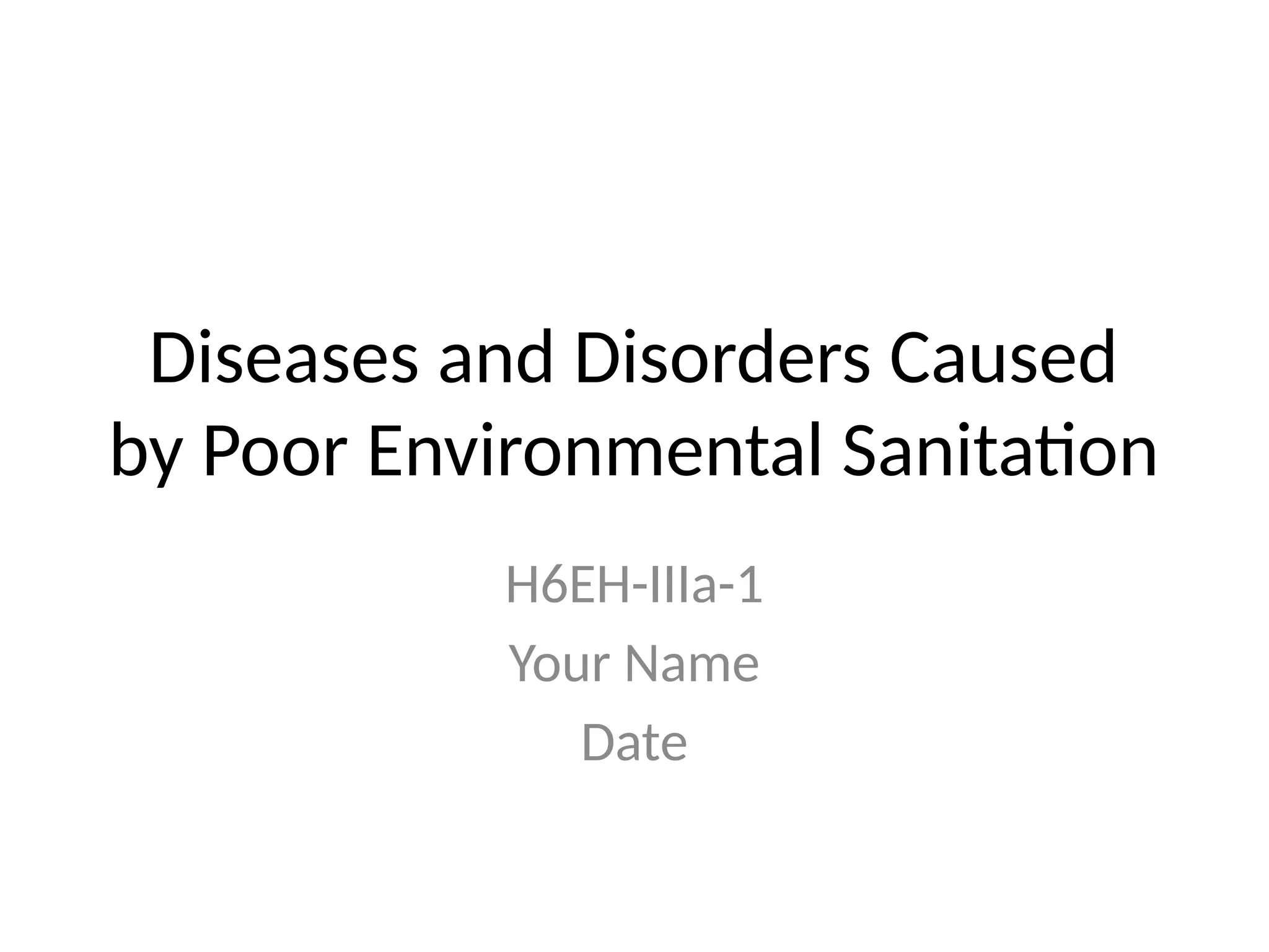 Diseases_Caused_by_Poor_Environmental_Sanitation.pptx