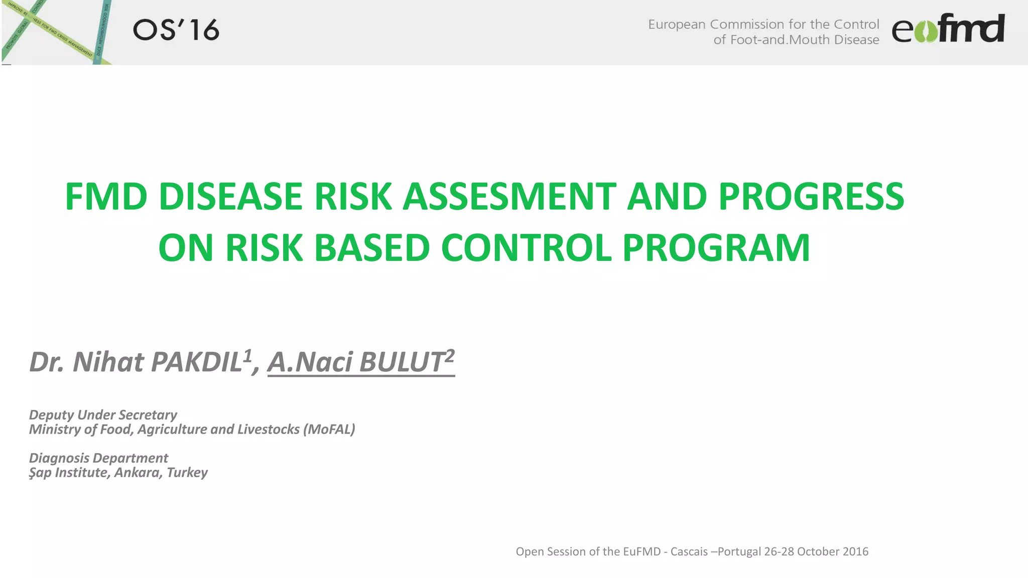 OS16 - 2.P1.b FMD Disease Risk Assessment and Progress on Risk-Based ...