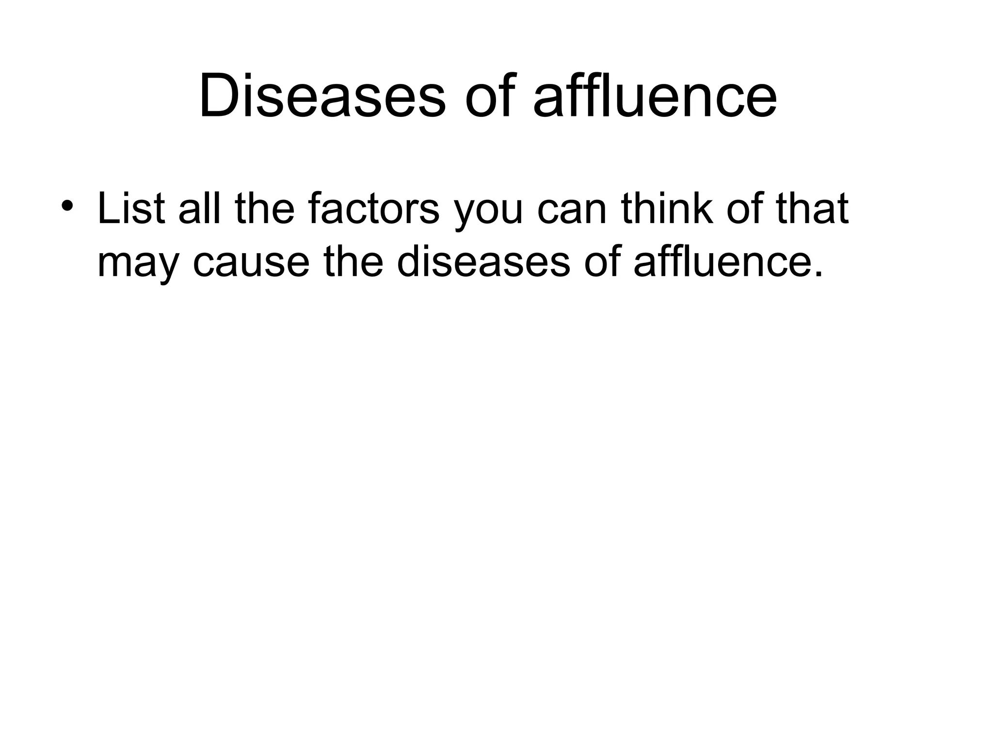 Diseases Of Affluence | PPT